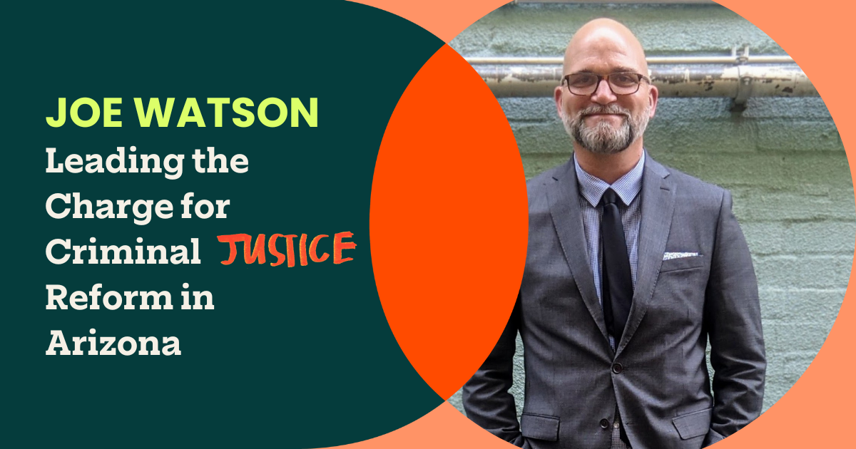 Leading The Charge For Criminal Justice Reform In Arizona | Dream.org